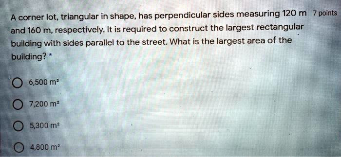 a corner lot triangular in shape has perpendicular sides measuring 120 ...