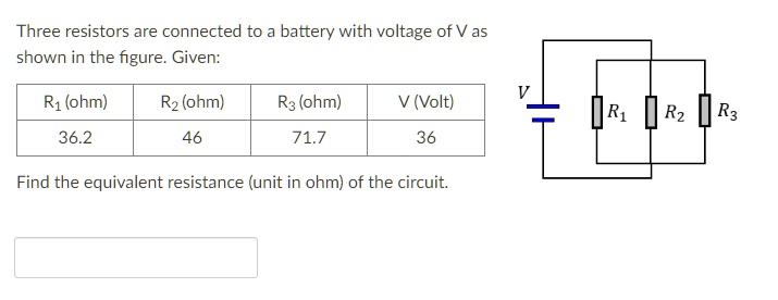 SOLVED: Three resistors are connected to a battery with a voltage of V as shown in the figure ...