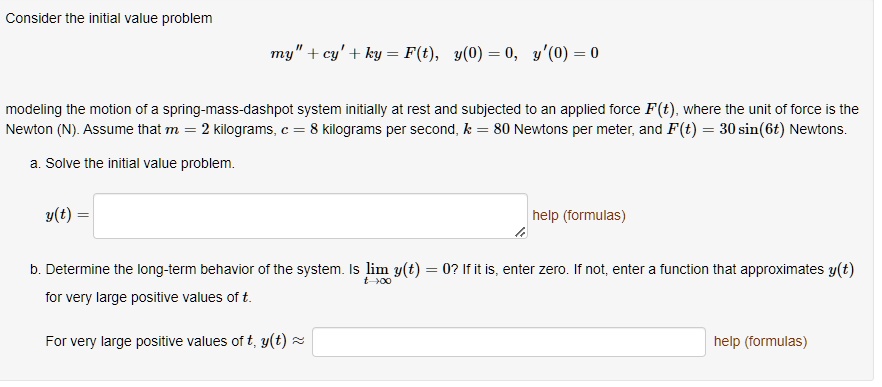 SOLVED: Consider the initial value problem my"+cy'+ky=Fty0=0,y'0)=0 ...