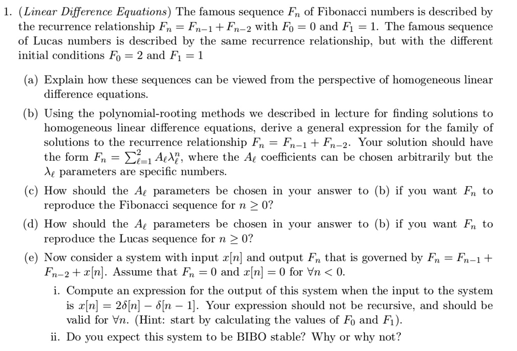 SOLVED: Linear Difference Equations) The famous sequence Fn of Fibonacci numbers is described by ...