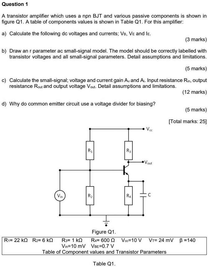 SOLVED: A transistor amplifier which uses an NPN BJT and various passive components is shown in ...