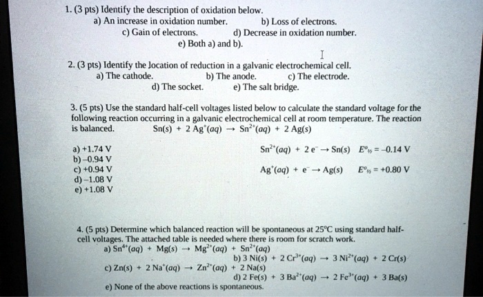 SOLVED: 1. (3 pts) Identify the description of oxidation below. a) An increase in oxidation ...