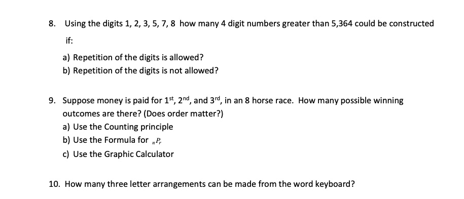 SOLVED: 'Using the digits 1, 2, 3,5,7,8 how many 4 digit numbers greater than 5,364 could be ...