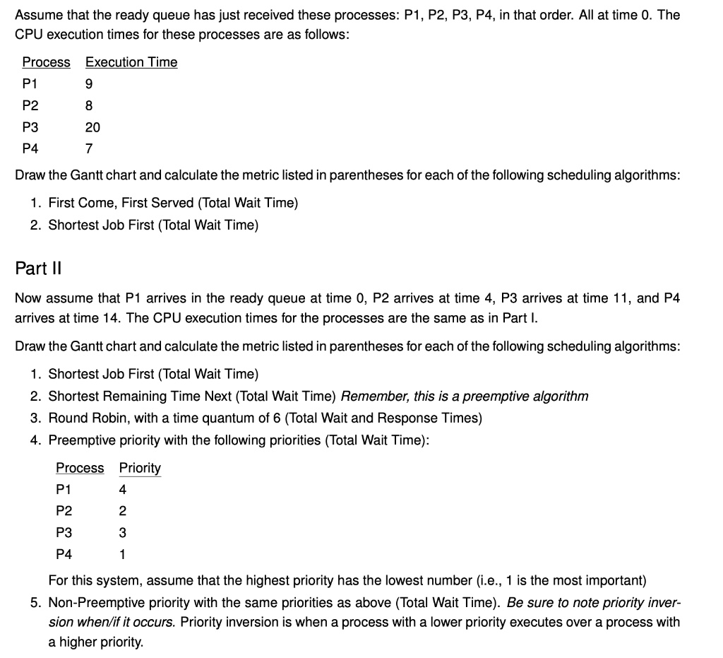SOLVED: CPU execution times for these processes are as follows: Process Execution Time P1 9 P2 8 ...