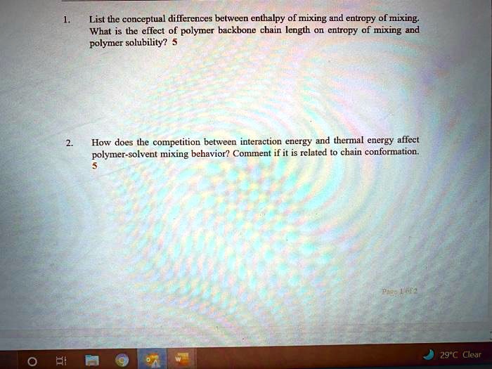 SOLVED: List the conceptual differences between enthalpy of mixing and entropy of mixing. What ...