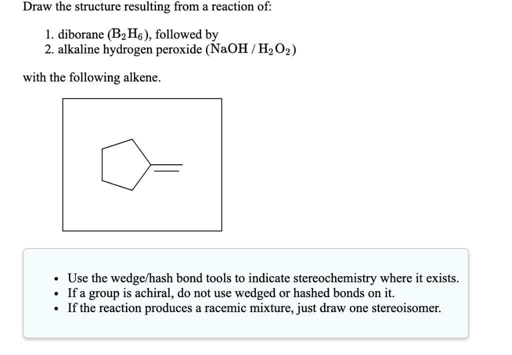 SOLVED: Draw the structure resulting from a reaction of: 1. diborane ...