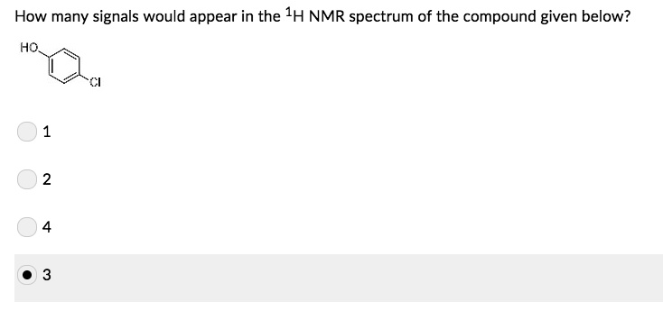 How many signals would appear in the 1H NMR spectrum of the compound given below? Ho