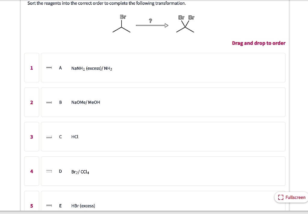 SOLVED: Sort the reagents into the correct order to complete the ...