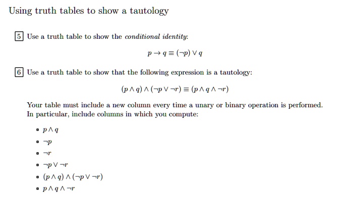 Using truth tables to show a tautology 5 Use a truth table to show the ...
