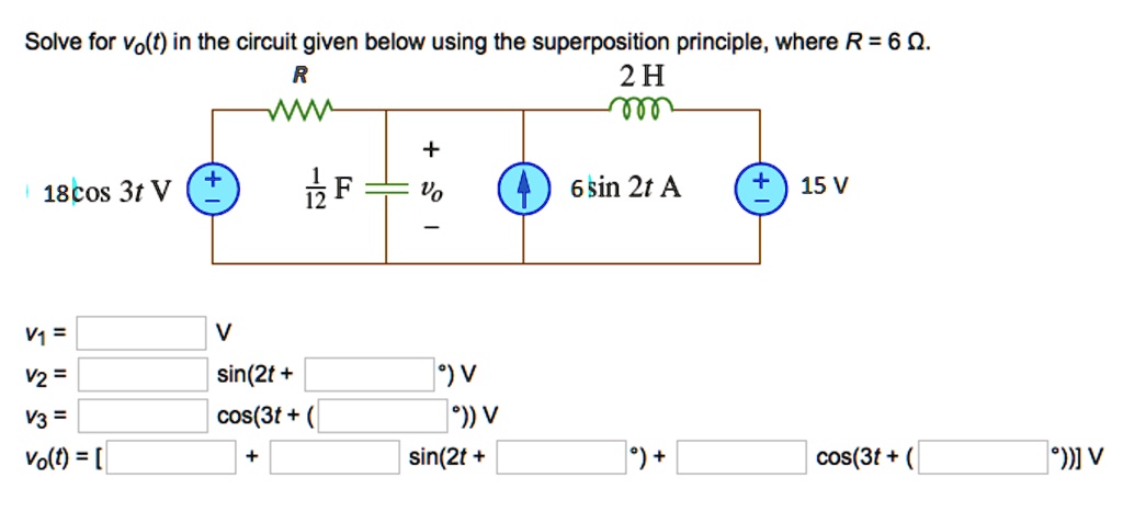 SOLVED: Solve for vo(t) in the circuit given below using the superposition principle, where R ...