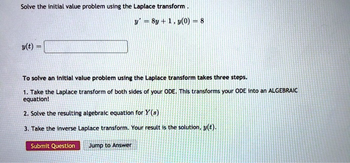 solve the initial value problem using the laplace transform 8y 1 9o yt to solve an initial value ...