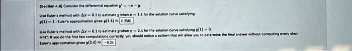 SOLVED: Section 5: Consider the following Use Euler's method with h=0.1 to estimate y when y ...