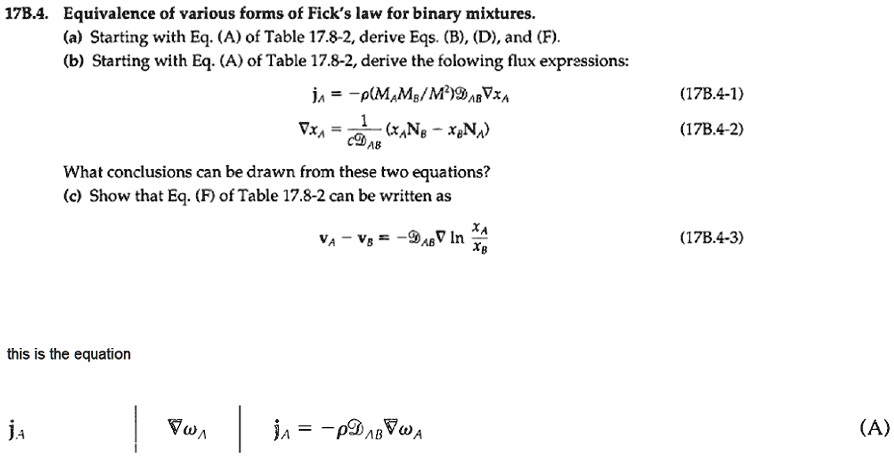 17B.4. Equivalence of various forms of Fick's law for binary mixtures. (a) Starting with Eq. (A ...