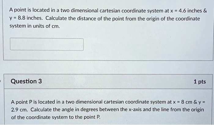 SOLVED: A point is located in a two dimensional cartesian coordinate ...