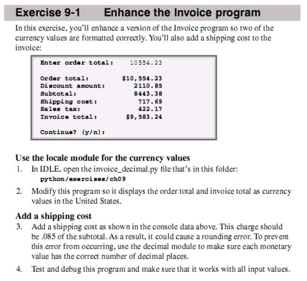 SOLVED: Exercise 9-1 Enhance the Invoice Program In this exercise, you'll enhance a version of ...