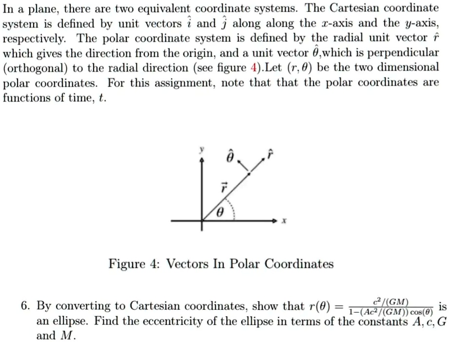 In a plane, there are two equivalent coordinate systems. The Cartesian ...