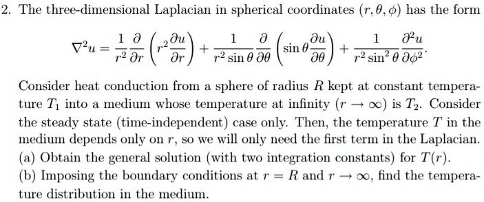 SOLVED: The three-dimensional Laplacian in spherical coordinates (r, 0 ...