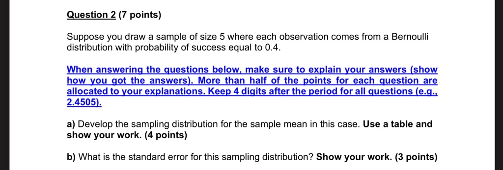 SOLVED: Question 2 (2 points) Suppose you draw a sample of size 5 where ...
