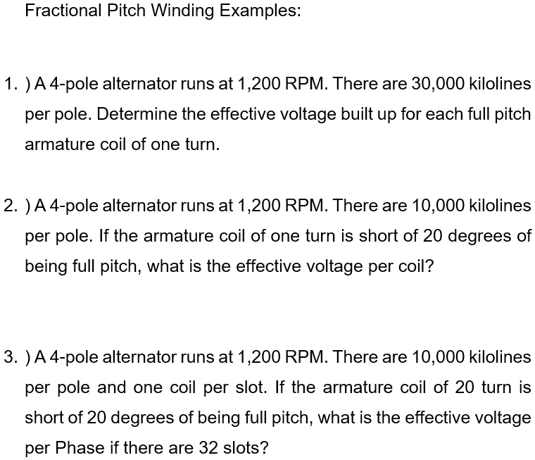 SOLVED: Fractional Pitch Winding Examples: 1. A 4-pole alternator runs ...