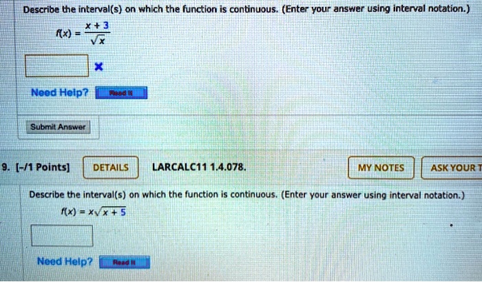 describe the intervals on which the function is continuous enter your answer using interval ...
