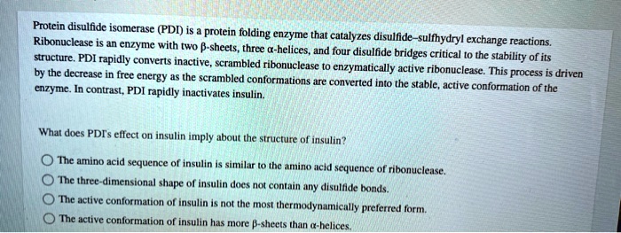 SOLVED: Protein disulfide isomerase (PDI) is a protein folding enzyme ...