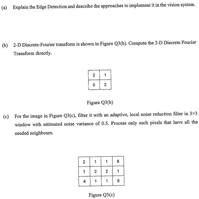Solved A Explain The Edge Detection And Describe The Approaches To Implement It In The Vision