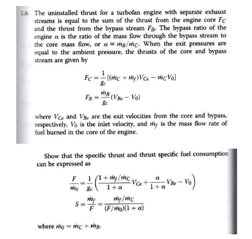 SOLVED: The thrust for a turbofan engine with separate exhaust streams ...