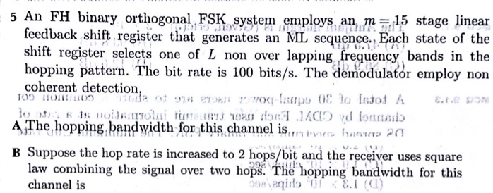 Solved An Fh Binary Orthogonal Fsk System Employs A 15 Stage Linear Feedback Shift Register 