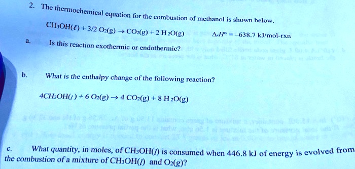 SOLVED: The thermochemical equation for the combustion of methanol ...
