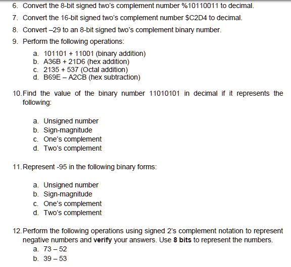 6. Convert the 8-bit signed two's complement number %10110011 to ...