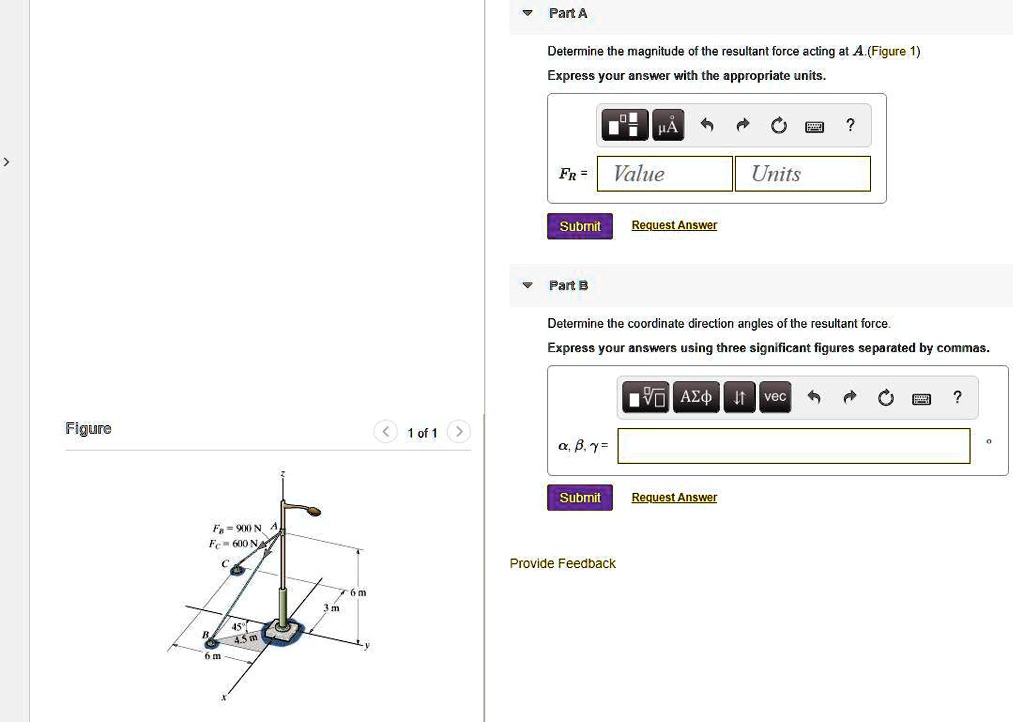 Parta Determine The Magnitude Of The Resultant Force Acting At Afigure 1 Express Your Answer
