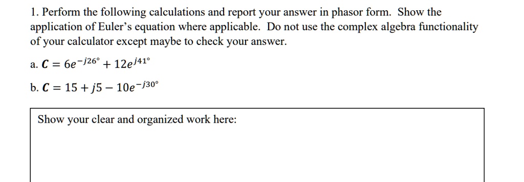 SOLVED: 1. Perform the following calculations and report your answer in ...