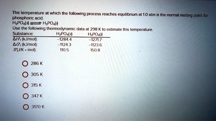 SOLVED: The temperature at which the following process reaches ...