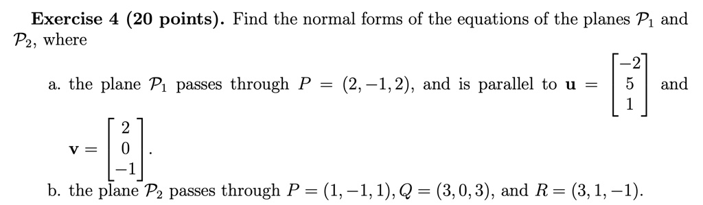 SOLVED: Exercise 4 (20 points). Find the normal forms of the equations ... SOLVED: Exercise 4 (20 points). Find the normal forms of the equations ...