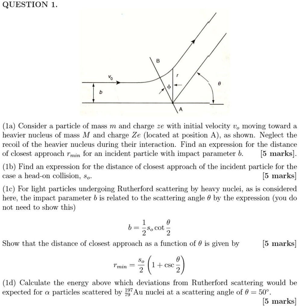 SOLVED: 1a) Consider a particle of mass m and charge ze with initial ...