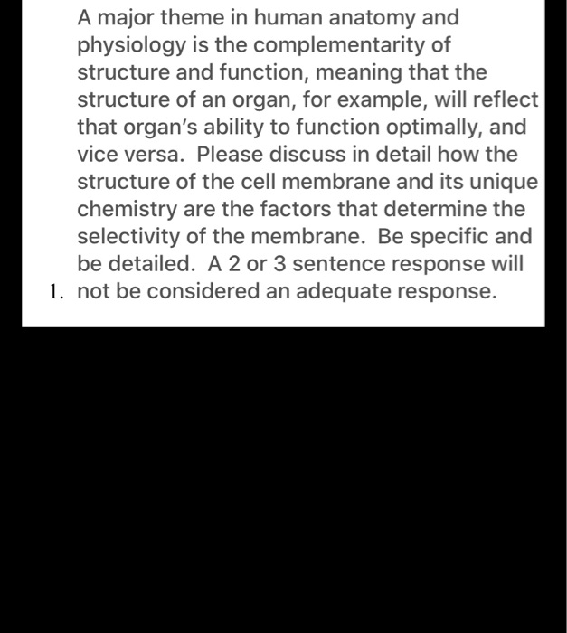 SOLVED: A major theme in human anatomy and physiology is the ...
