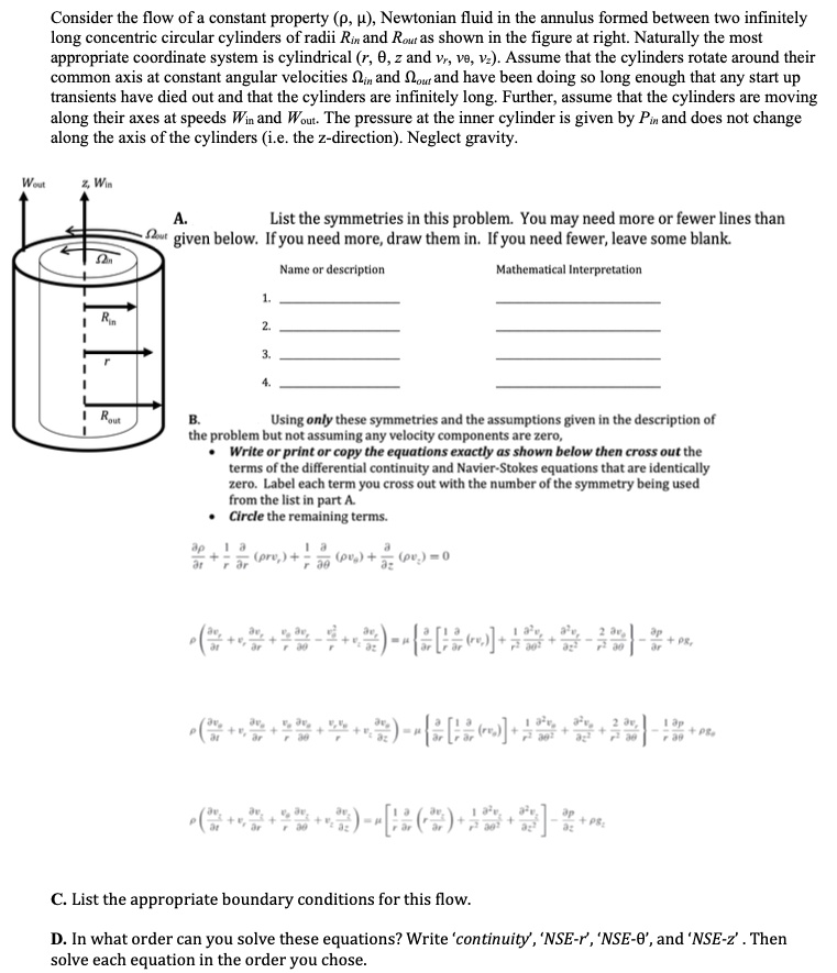 SOLVED: Consider the flow of a constant property (p, |L) Newtonian fluid in the annulus formed ...