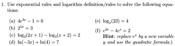 SOLVED: Use exponential rules and logarithm definition/rules to solve ...