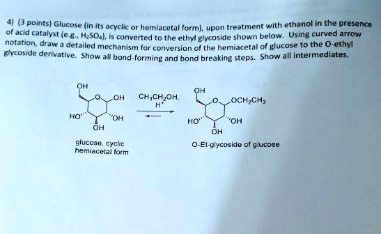SOLVED:(3 points) Glucose (in its acyclic or heracetal form), upot ...