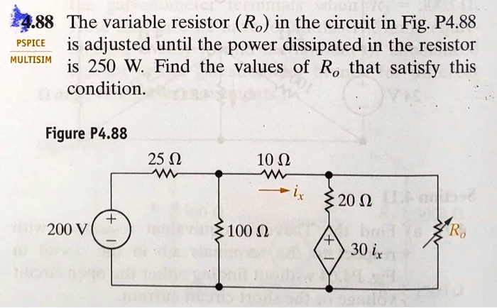 4.88 The variable resistor (Ro) in the circuit in Fig. P4.88 is adjusted until the power ...
