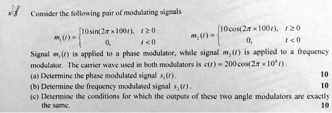 SOLVED: Consider the following pair of modulating signals: 10sin(2Ï€ ...