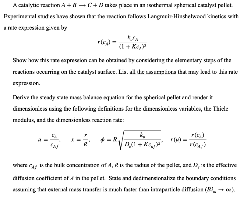 SOLVED: A catalytic reaction A+B → C+D takes place in an isothermal ...