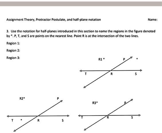 SOLVED: Assignment Thcory; Protractor Postulate, and half-plane ...