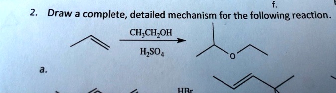 SOLVED: Draw a complete, detailed mechanism for the following reaction: CH3CH2OH + H2SO4
