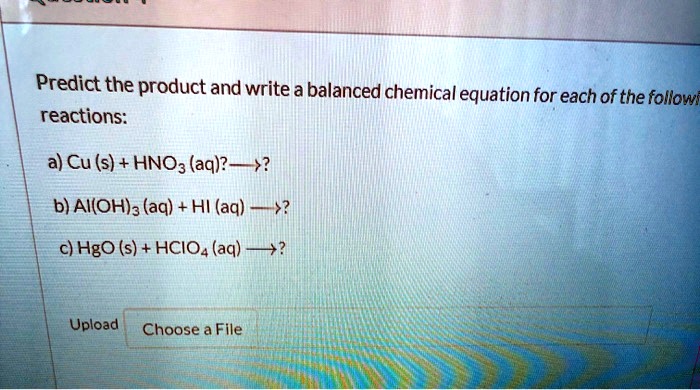 SOLVED: Predict the product and write a balanced chemical equation for ...