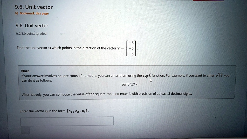 SOLVED: 9.6. Unit vector ๑ Bookmark this page 9.6. Unit vector (0.0)/(5 ... SOLVED: 9.6. Unit vector ๑ Bookmark this page 9.6. Unit vector (0.0)/(5 ...