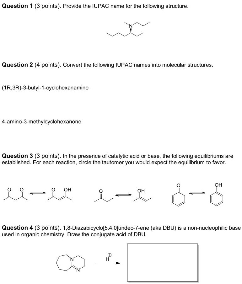 SOLVED: Question (3 points). Provide the IUPAC name for the following ...