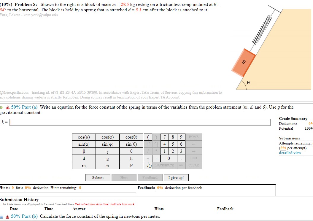 SOLVED: (10 %) Problem 8: Shown to the right is a block of mass m=29.5 ...