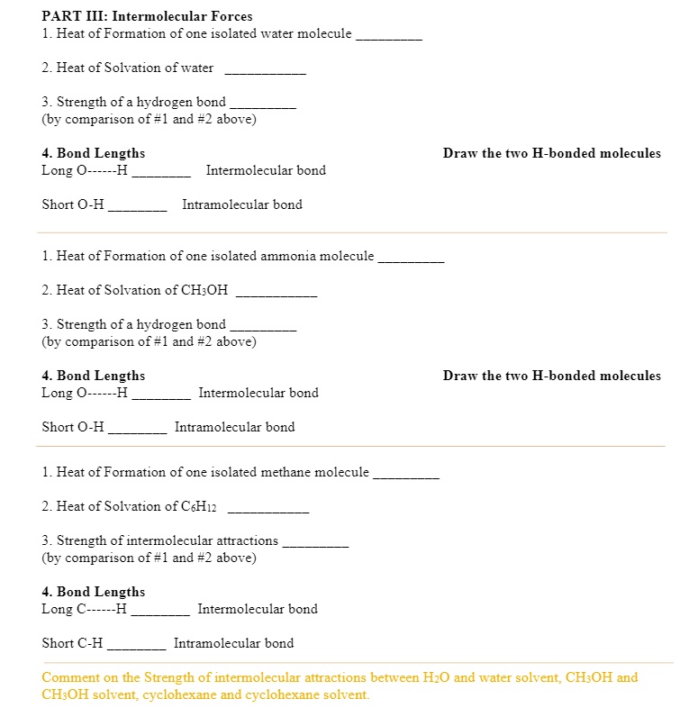 SOLVED: PART III: Intermolecular Forces 1. Heat of Formation of one ...