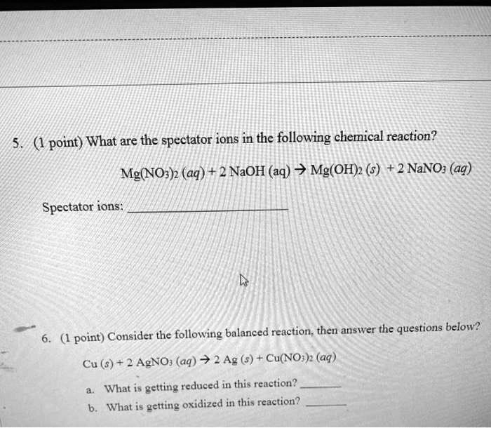 SOLVED:point) What arc the spectator ions in the following chemical ...